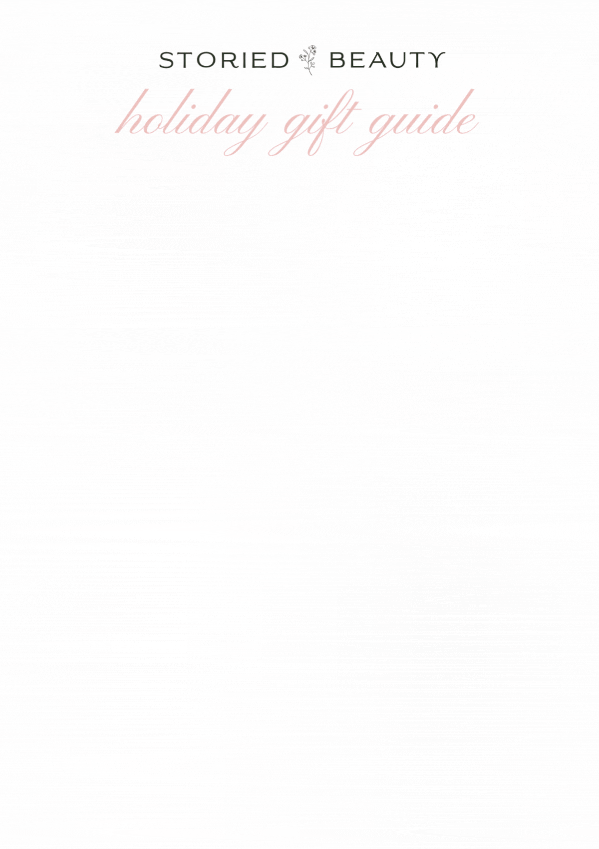 Holiday Gift Guide – Storied Beauty